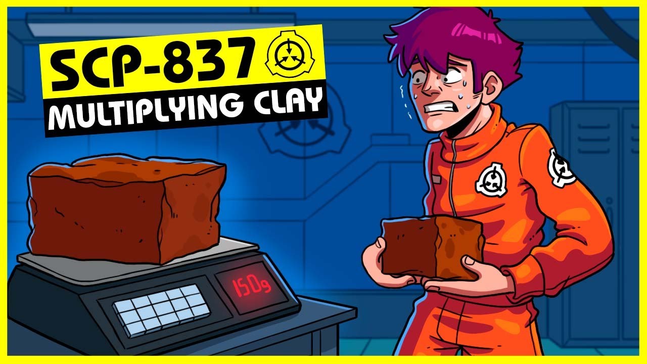 SCP-837 | Multiplying Clay (SCP Orientation) - YouTube