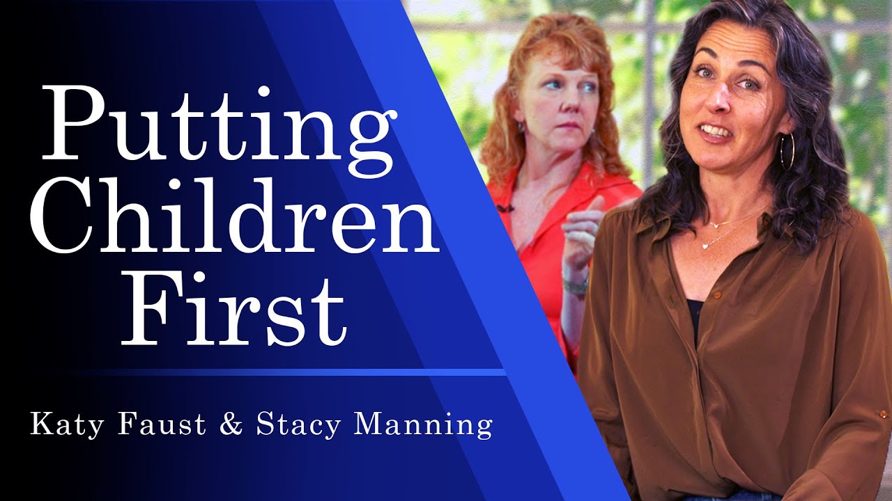 Putting Children First | Katy Faust & Stacy Manning - YouTube