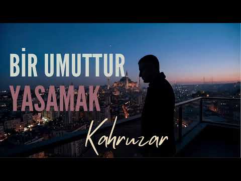 Bir Umuttur Yaşamak - Kahruzar | Resmi Video
