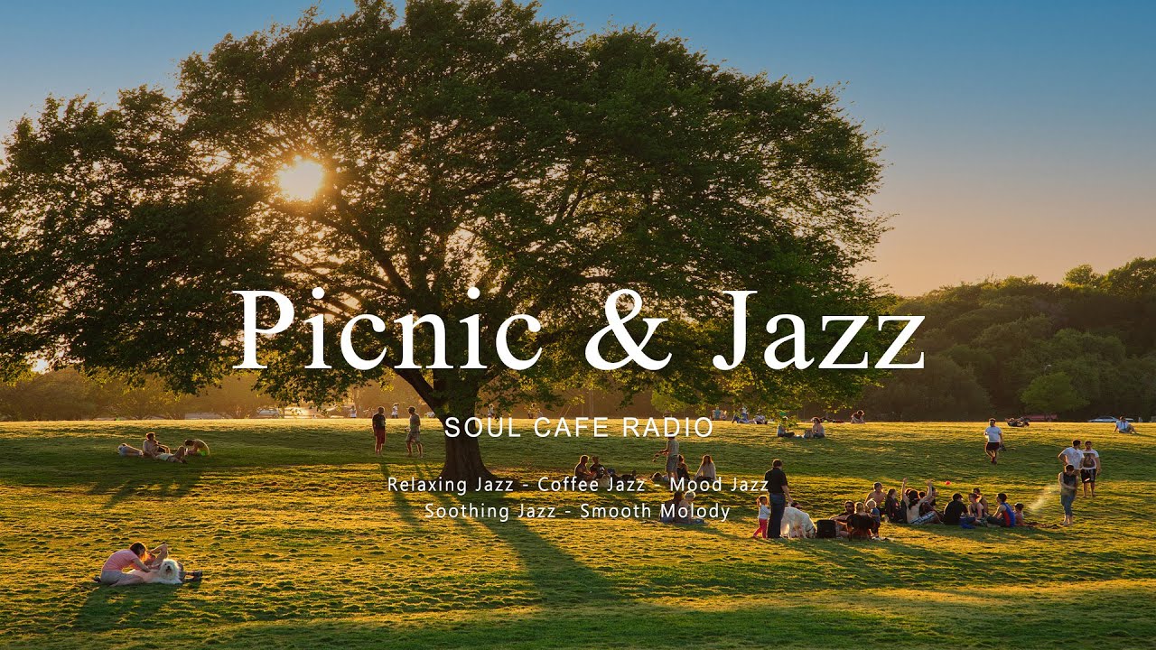 Picnic Jazz - 즐거운 오후 피크닉 / The perfect jazz for a summertime picnic ...
