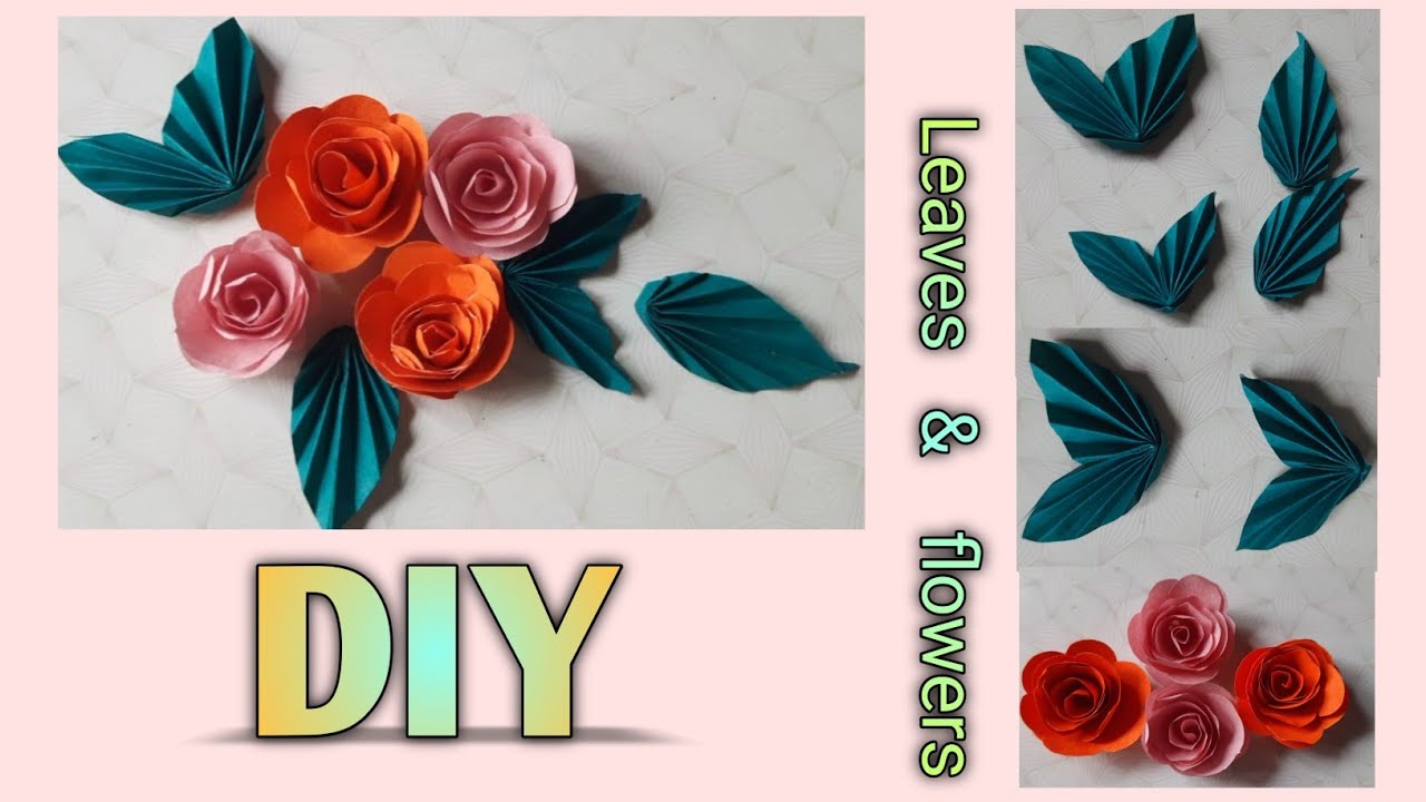 DIY flower and leaf making at home |How to make Paper Flowers |Make ...