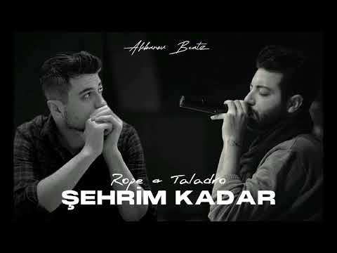 Taladro & Rope - Şehrim Kadar (feat.Akbarov Beatz) #tiktok