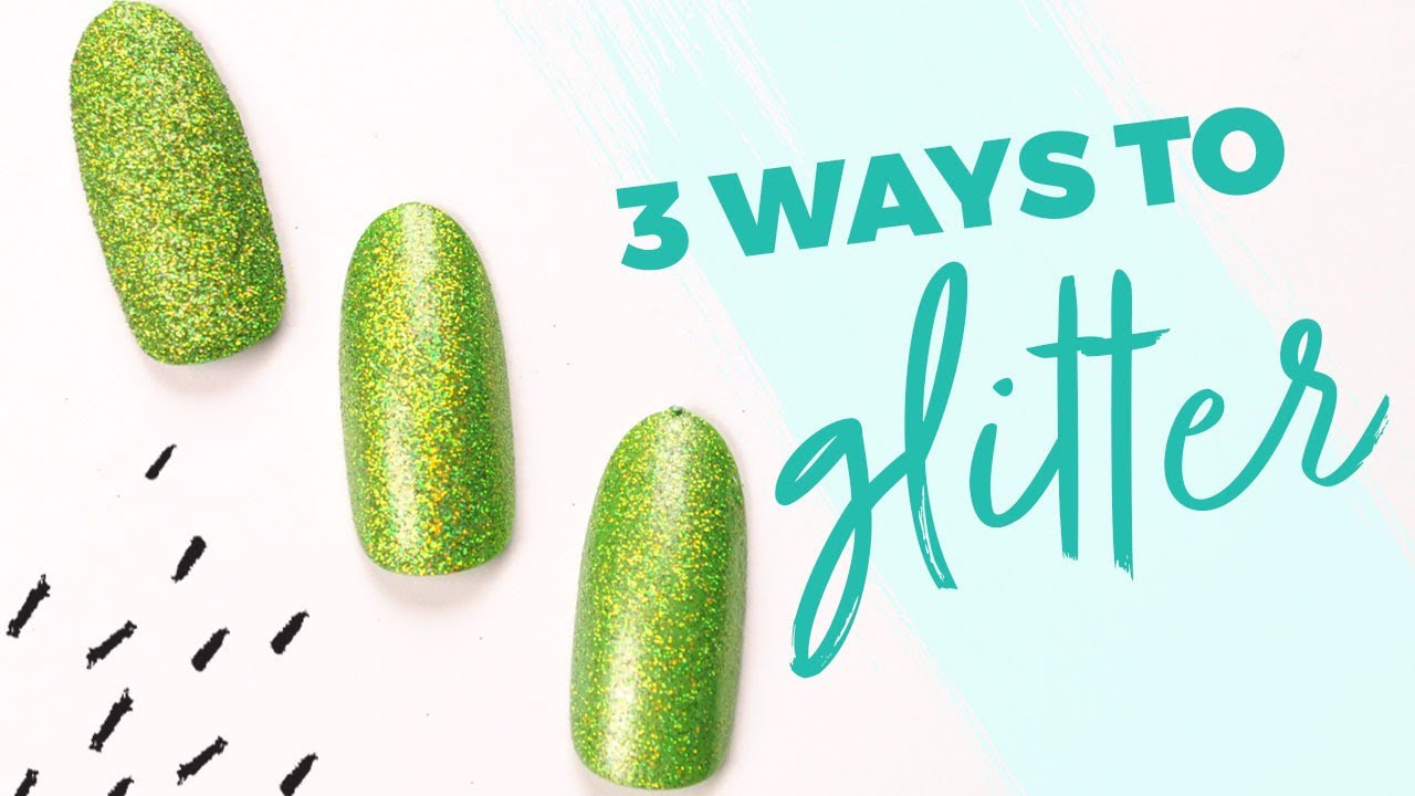 3 Ways to Apply Nail Glitter - YouTube