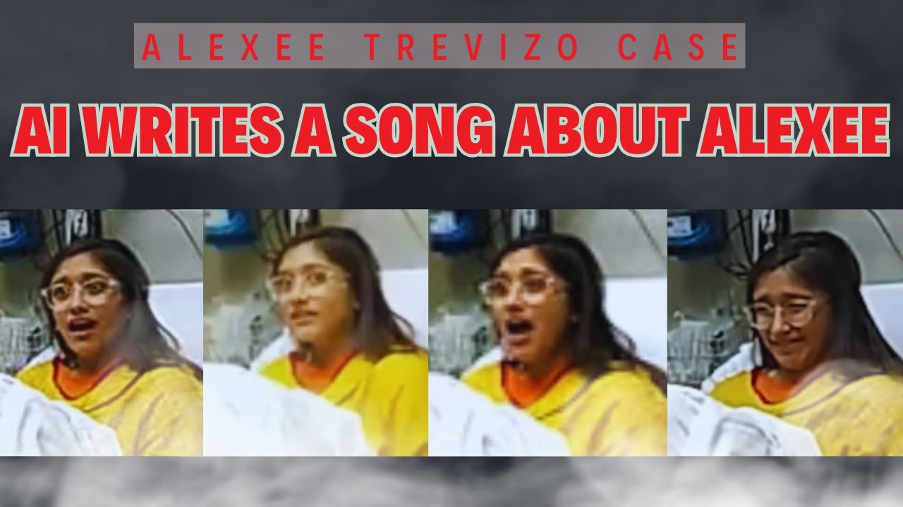 Alexee Trevizo Case - AI Wrote A Song About Alexees Case - YouTube