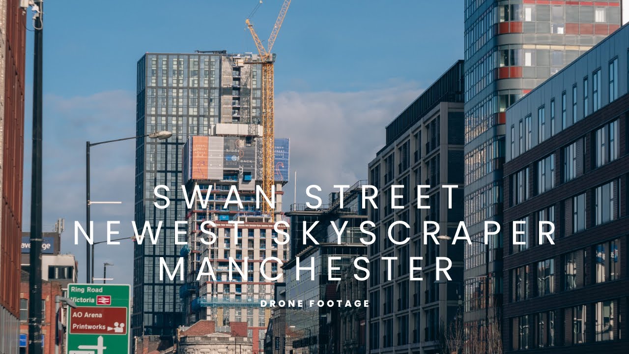 Swan Street Ridgeback Project | Manchester’s Evolving Skyline - YouTube