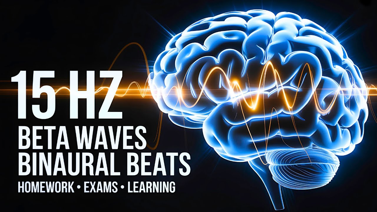 15 Hz Beta Waves Binaural Beats | Focus Music for Homework, Exams ...