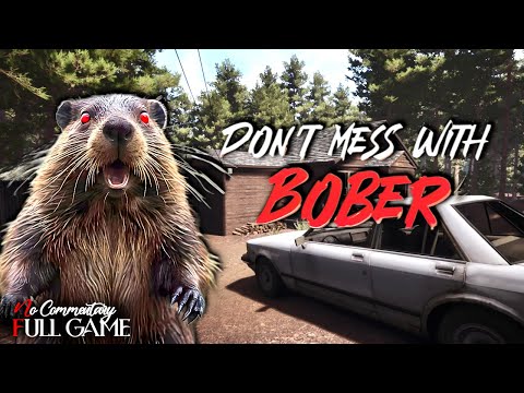 DON'T MESS WITH BOBER - Hilarious Beavers Horror Game |1440p/60fps| #nocommentary