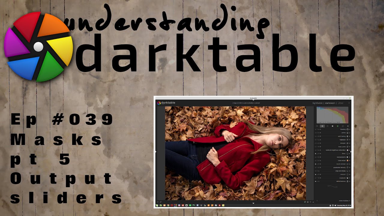 darktable ep 039 - Masks pt 5 (Output sliders) - YouTube