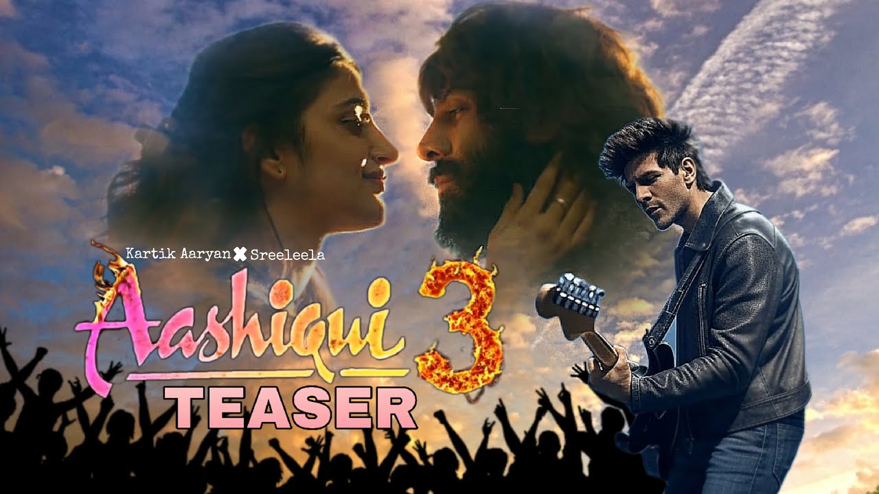 Aashiqui 3 Teaser | Kartik Aaryan | Sreeleela | Sharadha Kapoor ...