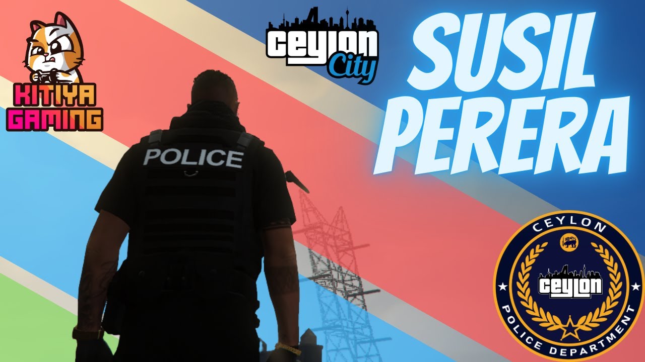 CEYLON RP LSPD LIVE Alpha vs bravo බීශනේ | SUSIL PERERA | KITIYA GAMING - YouTube