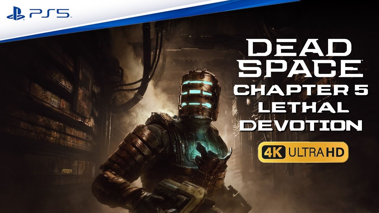 Chapter 5 - Lethal Devotion - Dead Space Remake - 4K - PS5 - YouTube