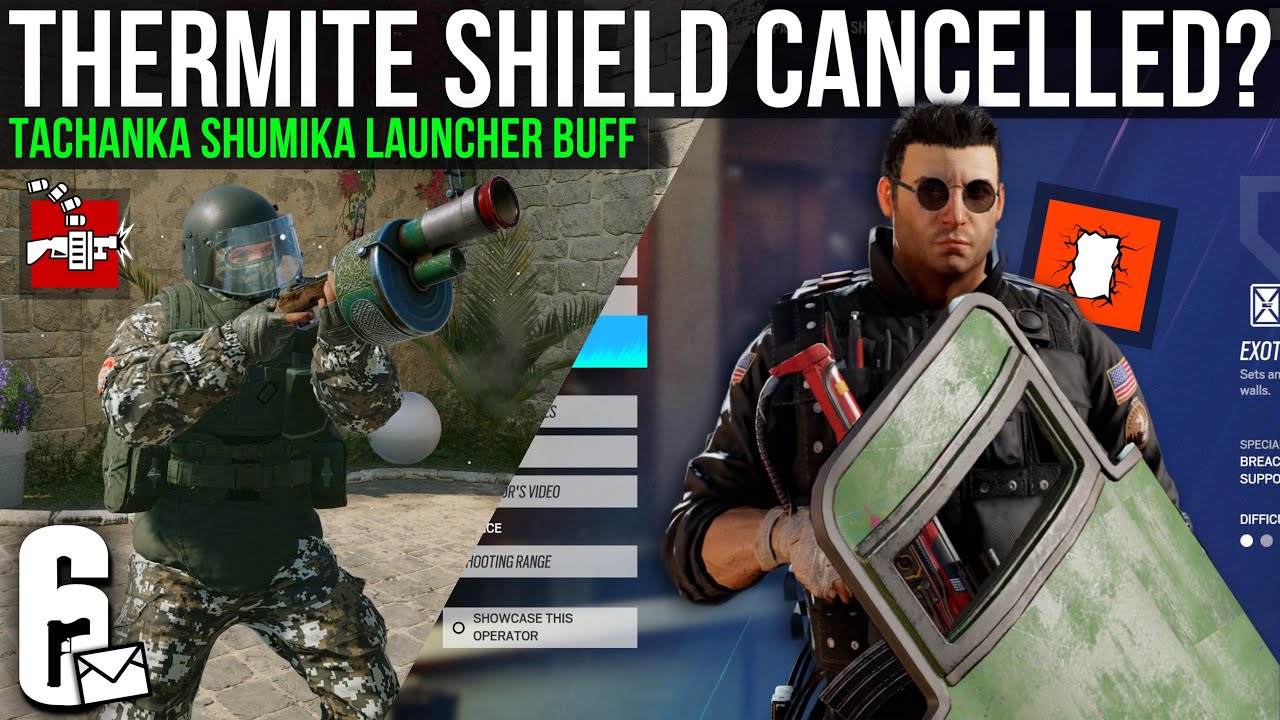 Tachanka Buff, Thermite Shield Cancelled, Glass shatter Removal and ...