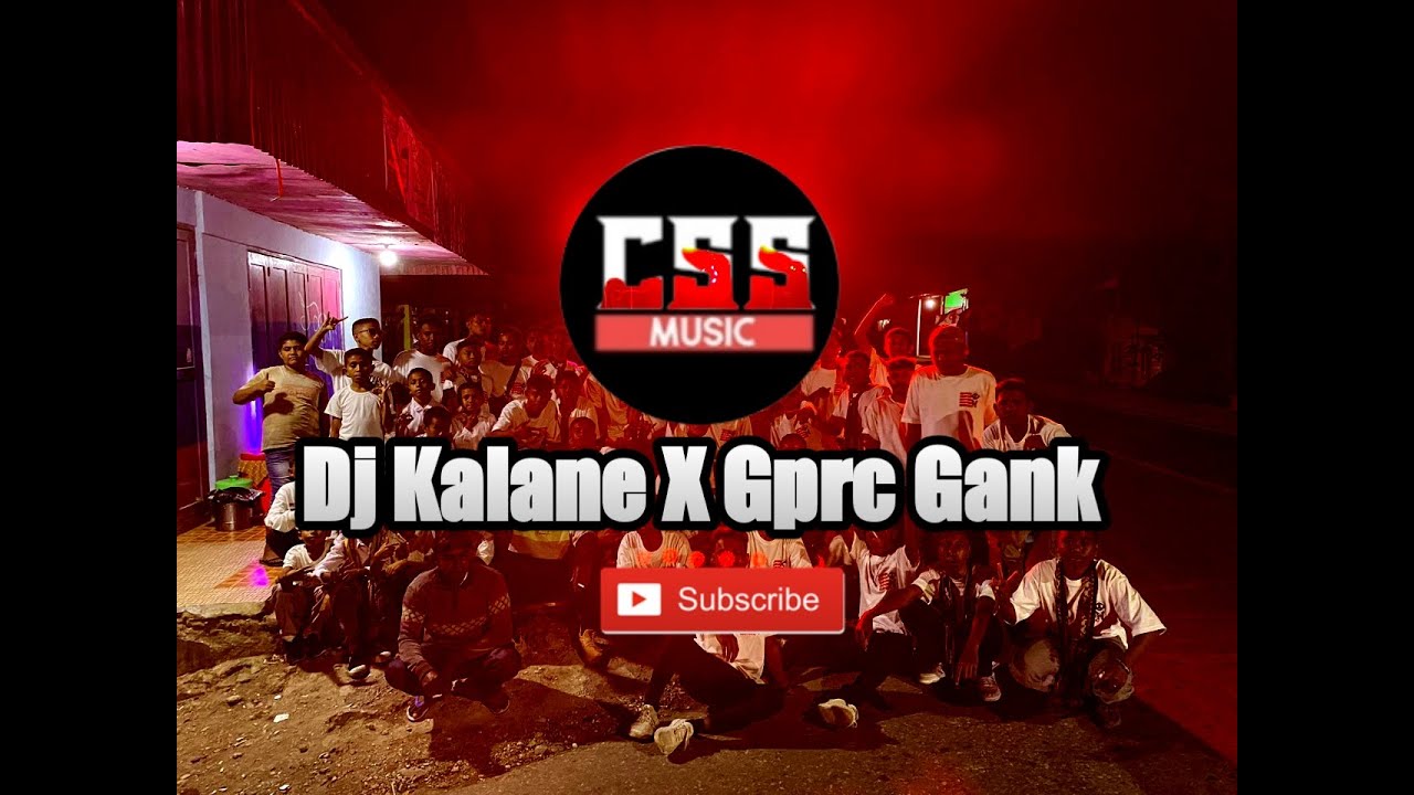 DJ KALANE X GPRC GANK_ NEW 2023 (CSS MUSIC) - YouTube