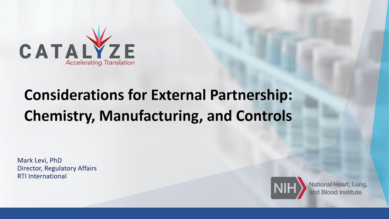 Considerations for External Partnership: Chemistry, Manufacturing, and ...