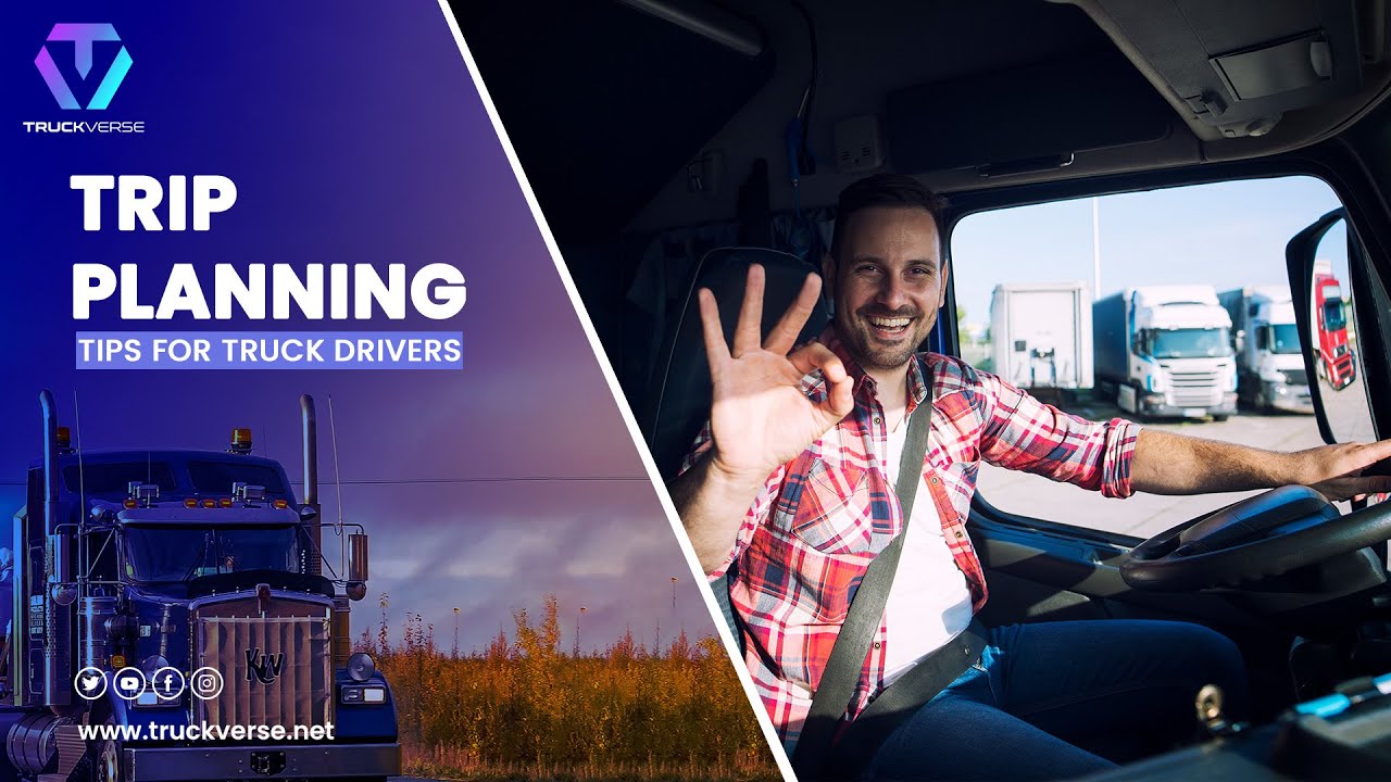 Trip Planning Tips for Truck Drivers - TruckVerse - YouTube