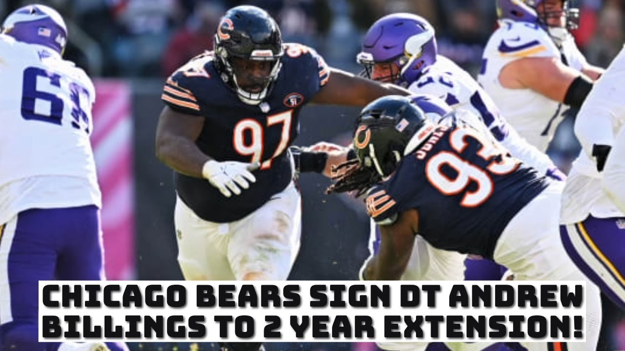 Chicago Bears Sign DT Andrew Billings To A 2 Year Extension! Good Move ...