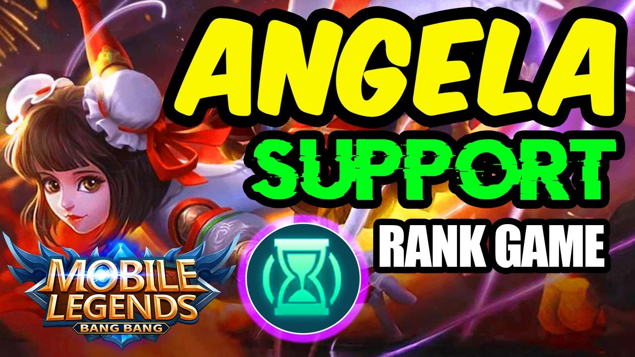 ANGELA SUPPORT RANK GAMEPLAY - Mobile Legends - YouTube