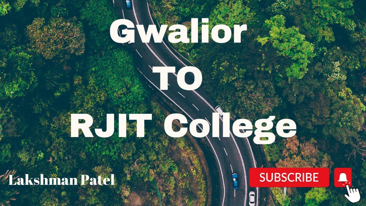 Gwalior To RJIT College || Greenland of Gwalior 💚💚💚 - YouTube