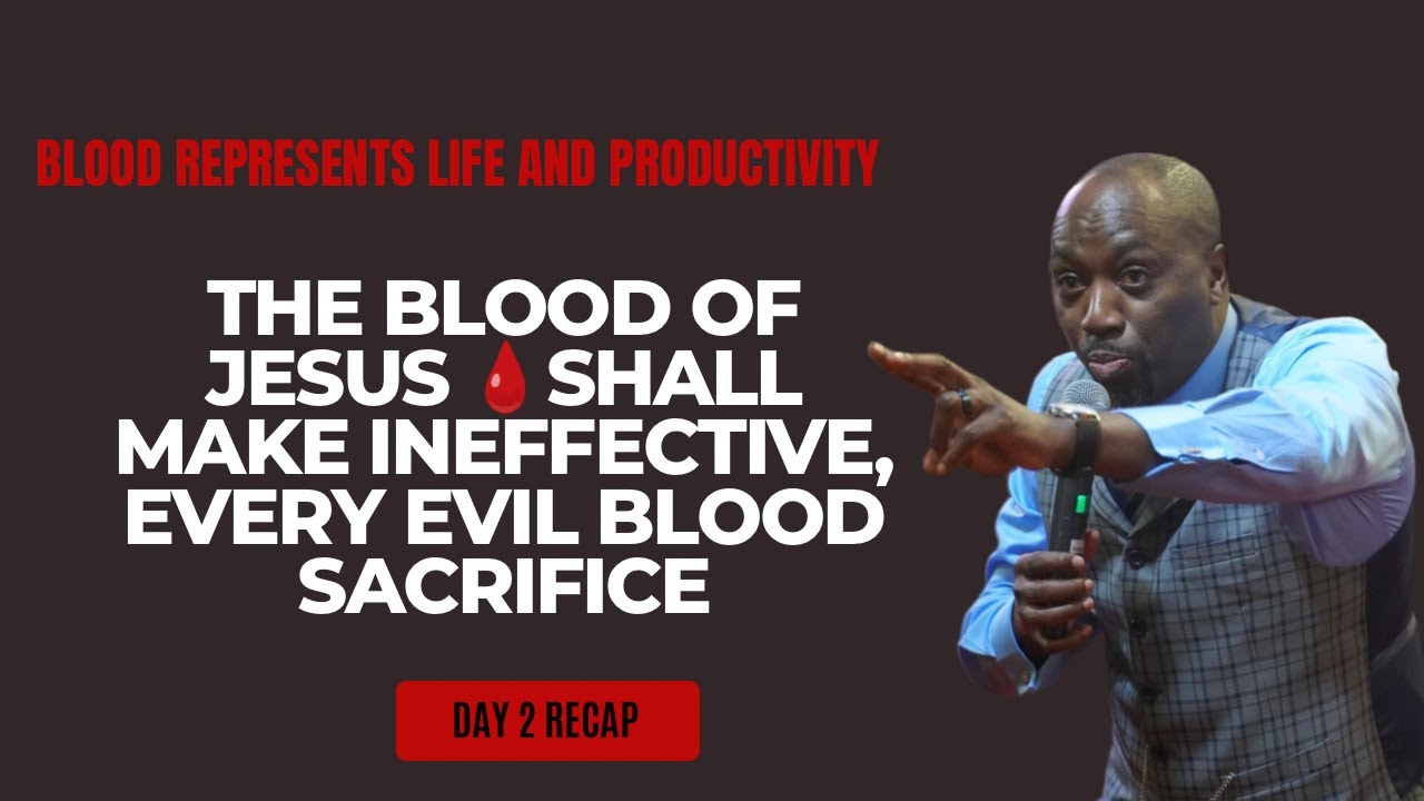 The Blood Of Jesus Shall Make Ineffective Every Evil Blood Sacrifice ...