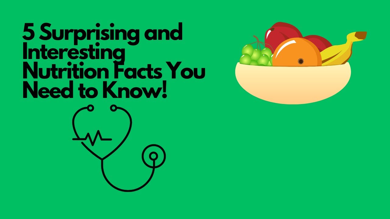 5 Surprising and Interesting Nutrition Facts You Need to Know! 🥦🥗🍇 ...