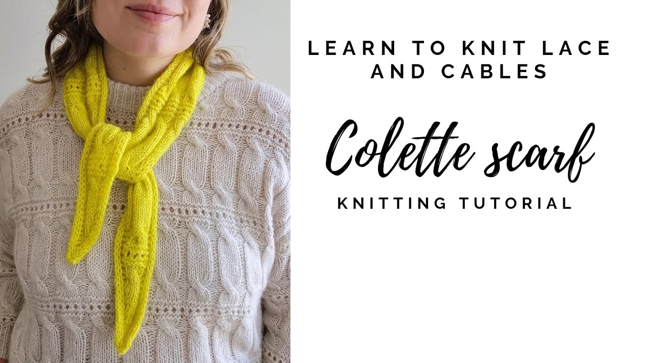 How to knit the Colette scarf: Lace and cable knitting tutorial - YouTube