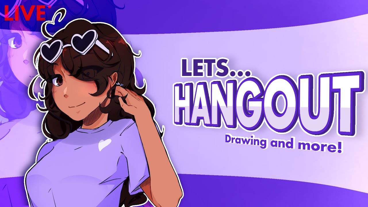 Let's Hangout!! [Chill Chat + Draw] || Drawing Stream - YouTube