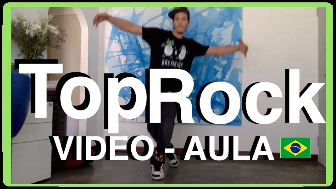 APRENDA A DANÇAR BREAK #4 TOP ROCK & RITMO & GROOVE - YouTube