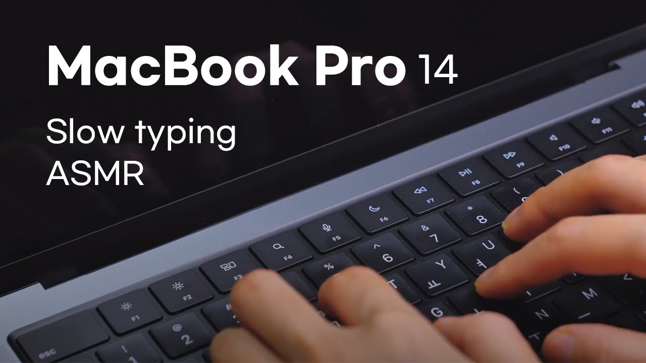 Slow Typing ASMR │ MacBook Pro 14 M1 - YouTube