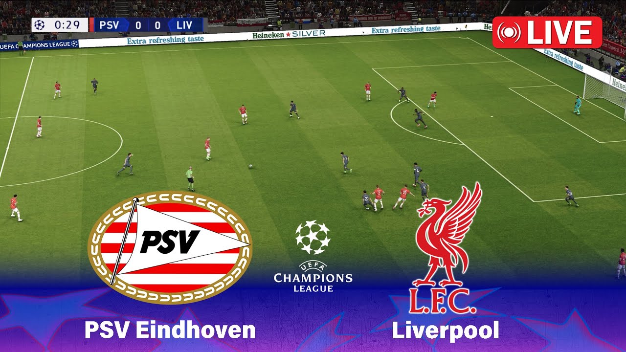 🔴LIVE : PSV vs LIVERPOOL - UEFA Champions League 2025 | Full Match ...