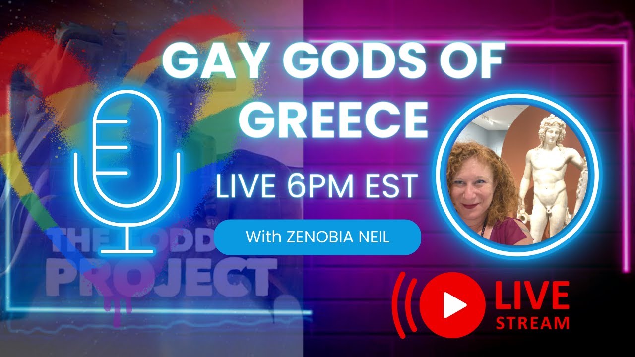 Gay Gods of Greece LIVE Discussion with Zenobia Neil - YouTube