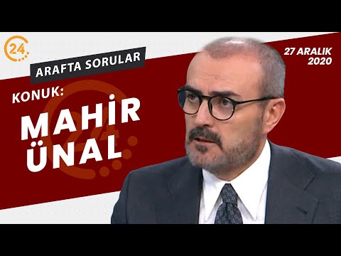 Arafta Sorular | AK Parti Genel Başkan Yardımcısı Mahir Ünal - 27 12 2020