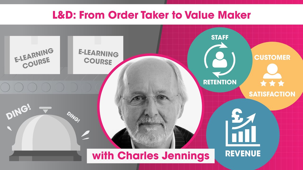 L&D: From Order Taker to Value Maker - YouTube