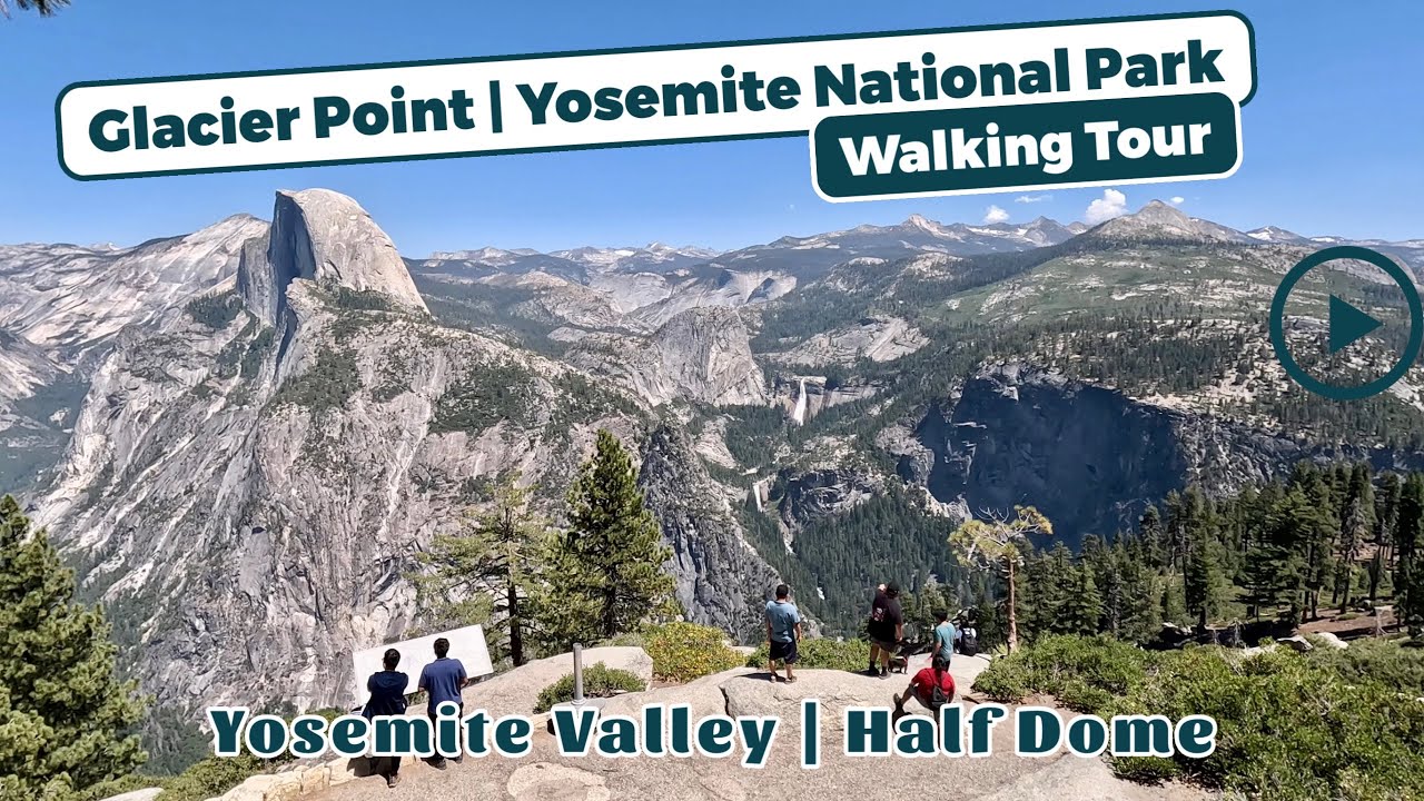 Glacier Point Yosemite National Park | 4k Walking Tour - YouTube