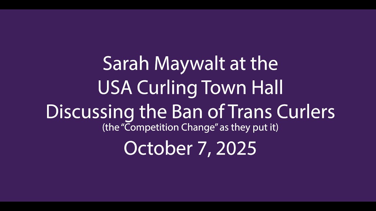 My Comments at the USA Curling Town Hall Discussing Trans Ban October 7 ...