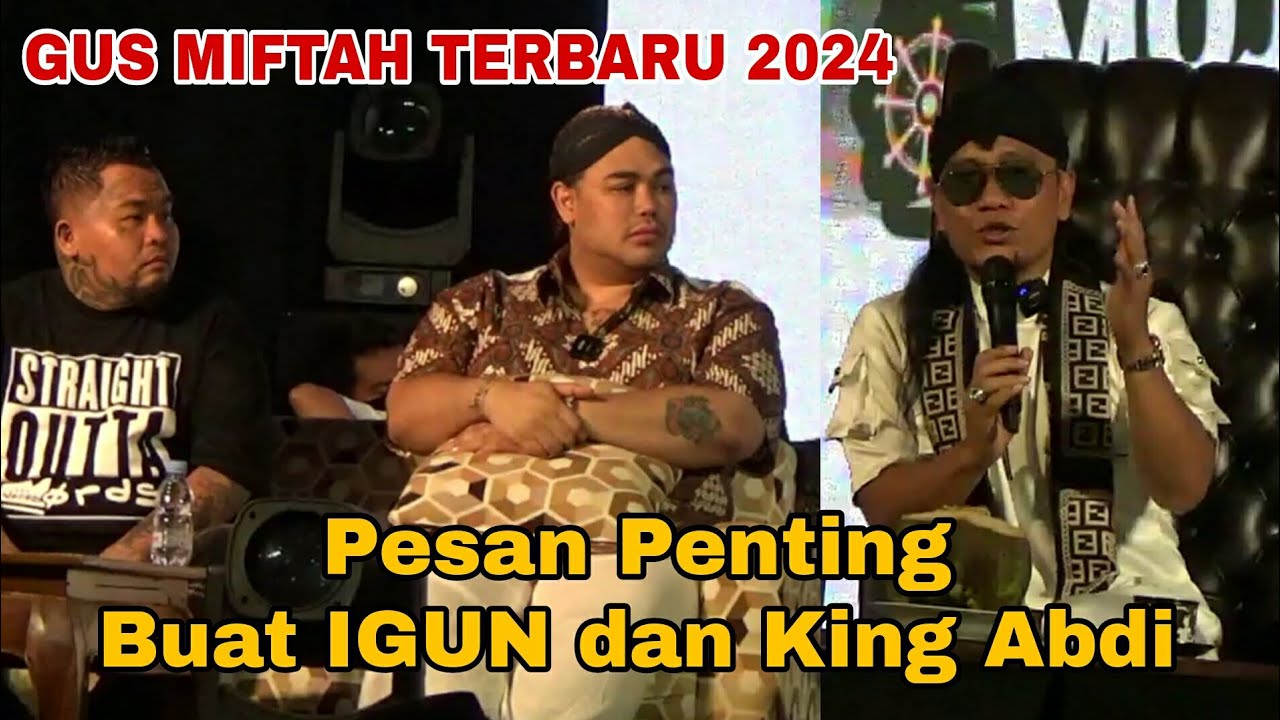 GUS MIFTAH TERBARU | PESAN PENTING BUAT IVAN GUNAWAN & KING ABDI - YouTube