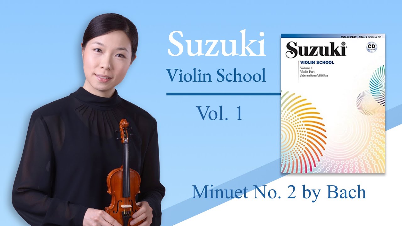 Minuet No. 2 by Bach, slow with piano - Suzuki Violin book 1, No. 14 ...