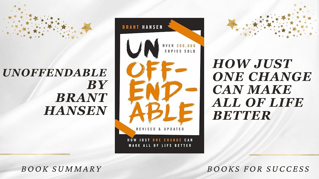 ‘Unoffendable’ by Brant Hansen. How Just One Change Can Make All Of ...