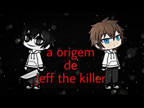 A origem de Jeff the killer {gacha life}