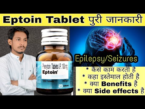Eptoin Tablet Review Hindi | Phenytoin Tablet | Epilepsy & Scizures ki dava | मिर्गी और दौरे की दवा