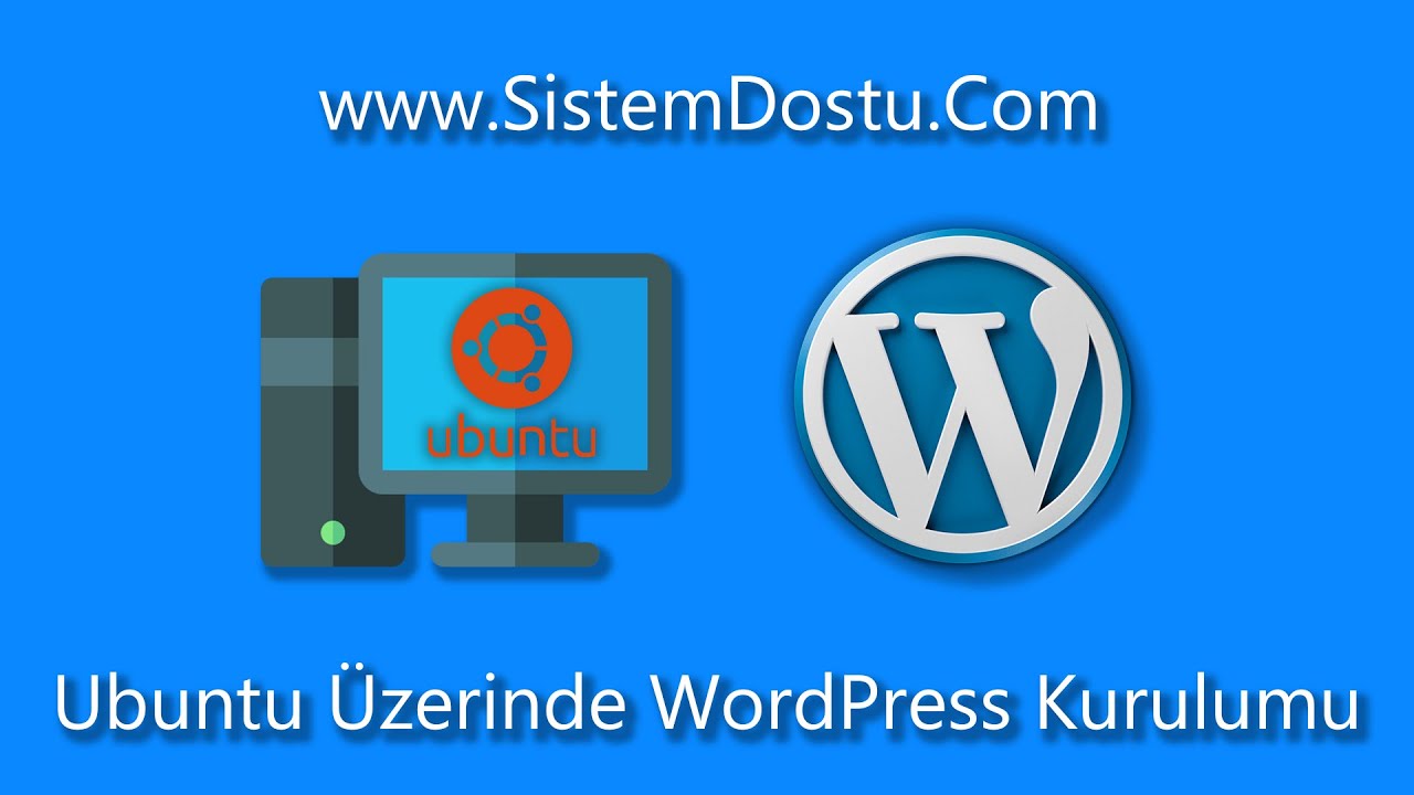 Ubuntu Üzerinde WordPress Kurulumu | Ubuntu 22.04 - YouTube
