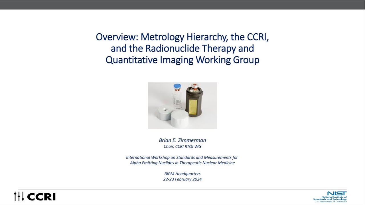 15. Overview: Metrology Hierarchy, the CCRI and the Radionuclide ...