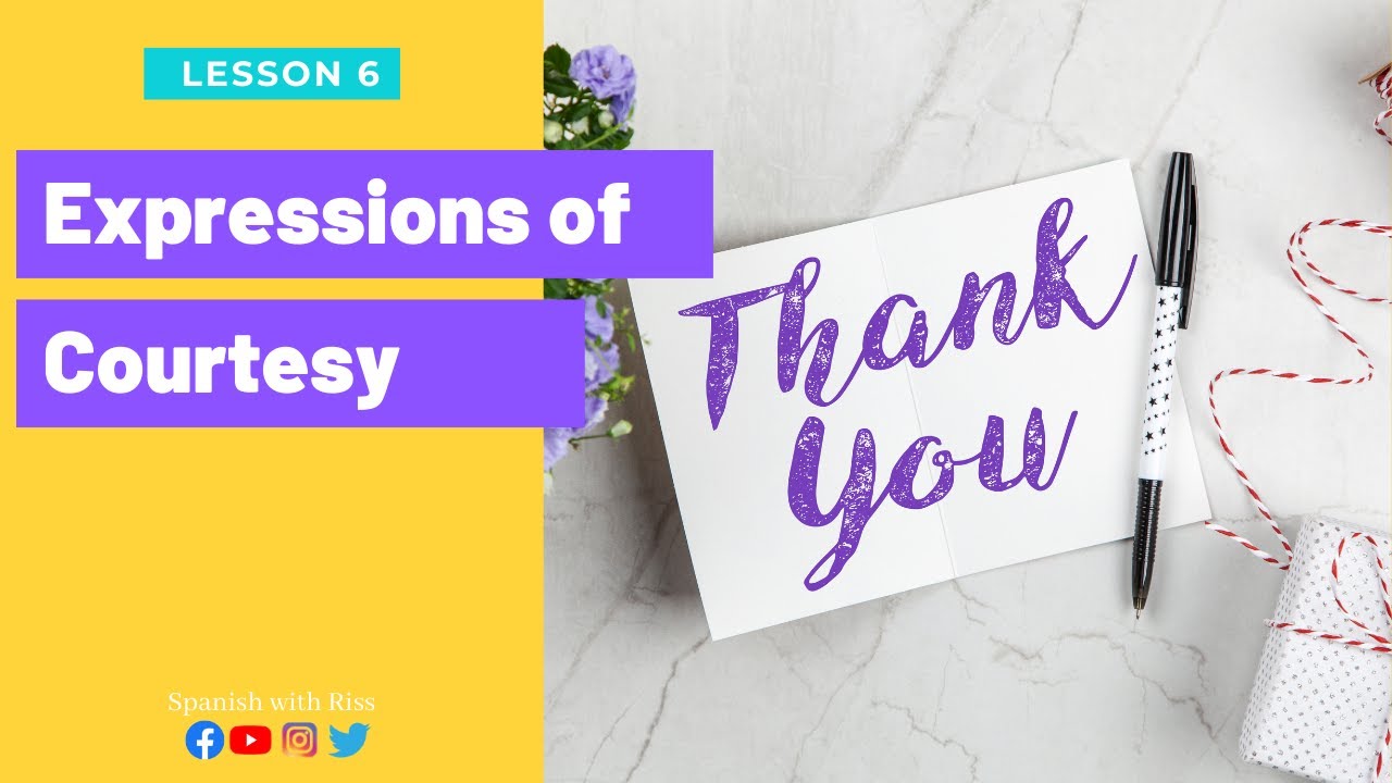 Lesson 6 - Courtesy expressions in Spanish - YouTube