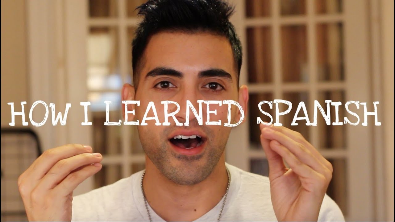 HOW I LEARNED SPANISH YouTube how-i-learned-spanish-youtube
