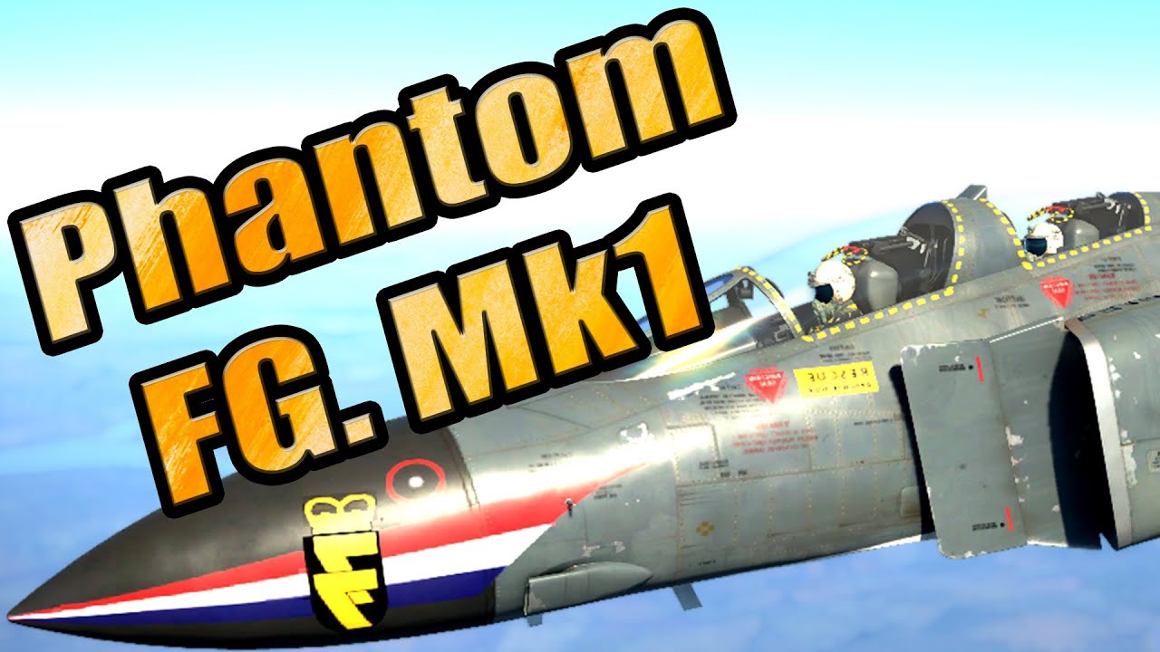 Phantom FG. Mk1 - Update 1.98 2ⁿᵈ Dev Server - War Thunder - YouTube