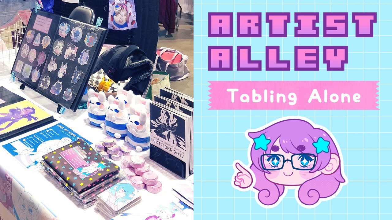 Artist Alley - Tabling By Yourself - YouTube