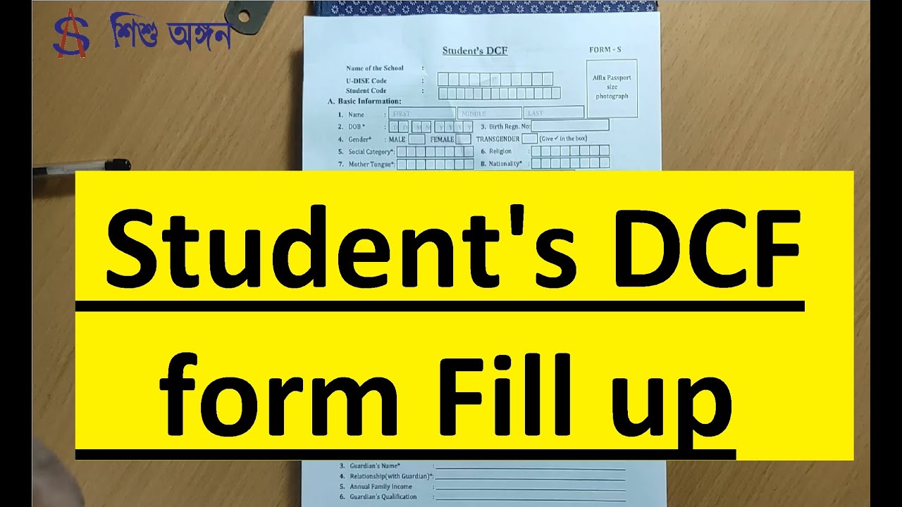 Student's DCF Form Fill Up || Shishu Angan Kindergarten - YouTube