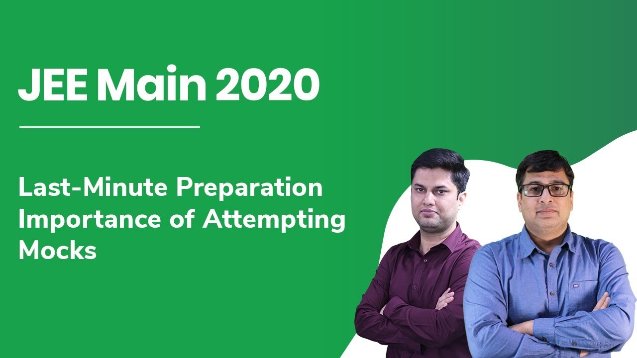 Importance of Mock Tests in Last Min Preparation | Last Minute Tips ...