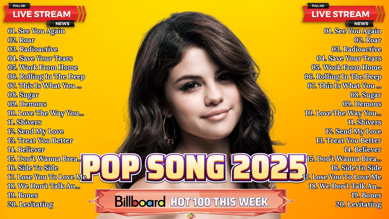 Ed Sheeran, Bruno Mars, Dua Lipa, Adele, Maroon 5, Rihanna, The Weeknd ...