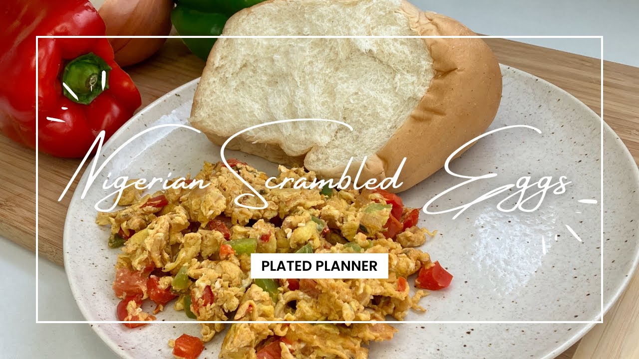 How to Make Nigerian Scrambled Eggs | Easy Breakfast Recipe - YouTube