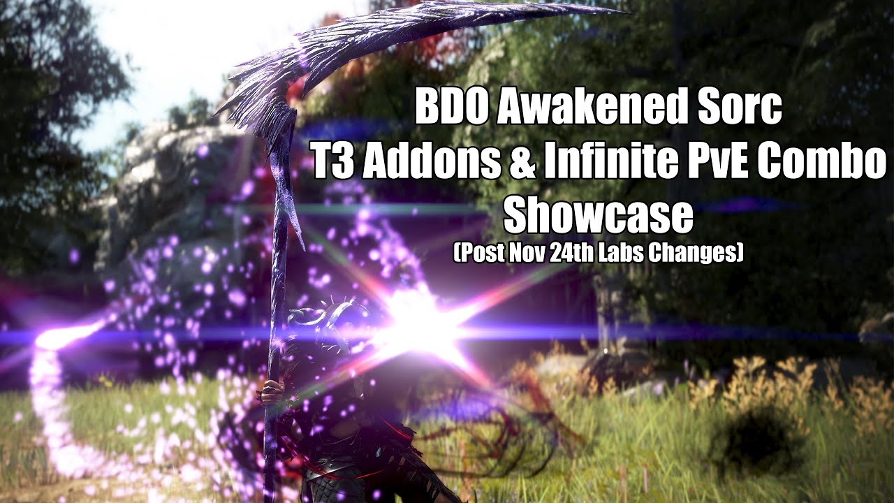 BDO Awakened Sorc PvE T3 Addons & Combo Showcase - YouTube